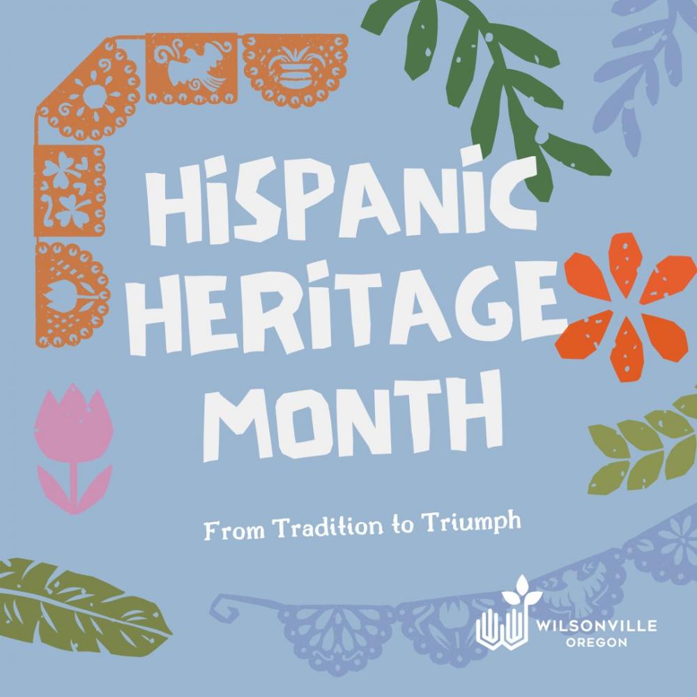 Hispanic Heritage Month | City of Wilsonville Oregon
