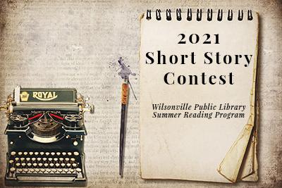 Short Story Contest for all ages | City of Wilsonville Oregon